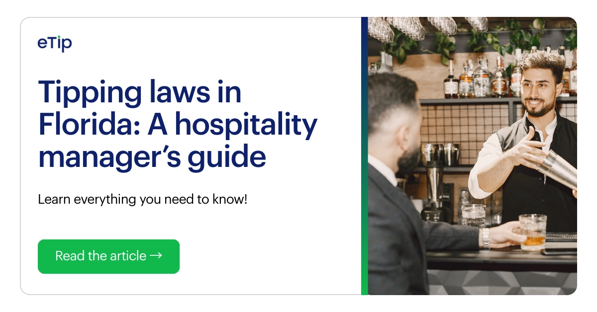 Tipping Laws in Florida: A Hospitality Manager’s Guide - eTip.io